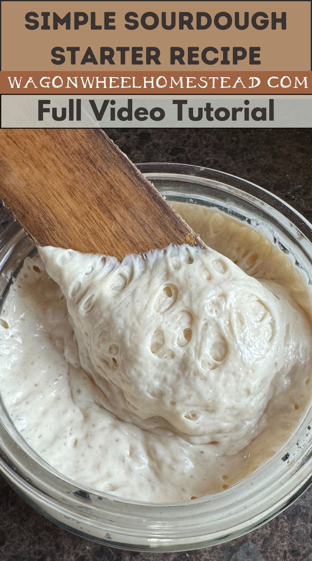 Easy Sourdough Starter Recipe - Wagon Wheel Homestead