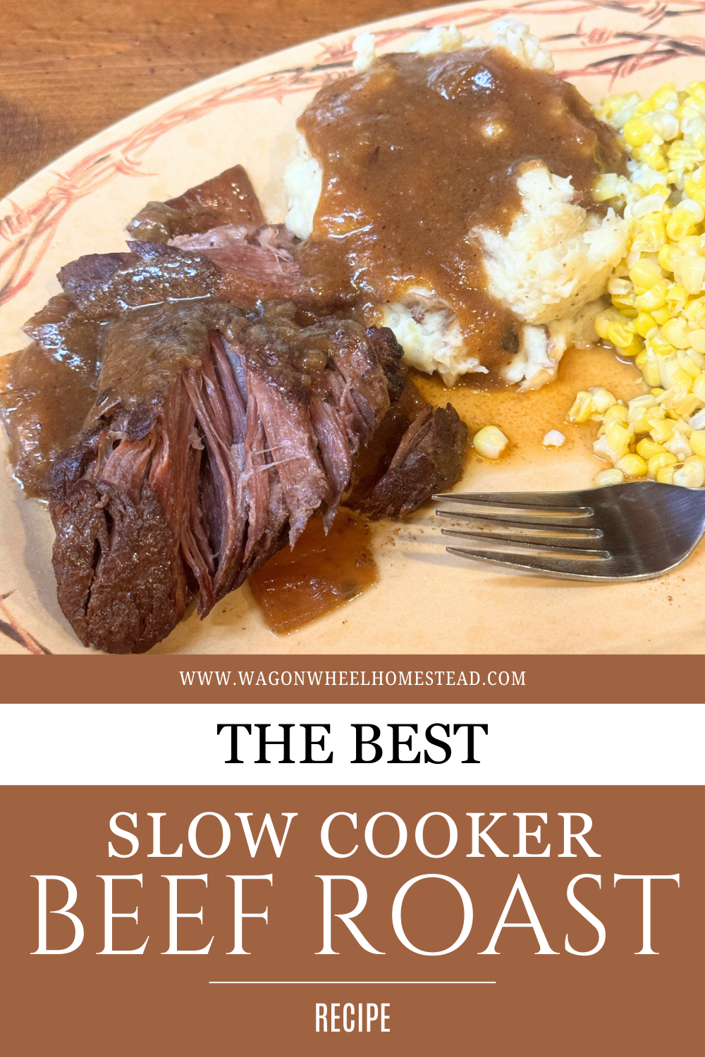 The Best Slow Cooker Beef Roast Recipe - Wagon Wheel Homestead