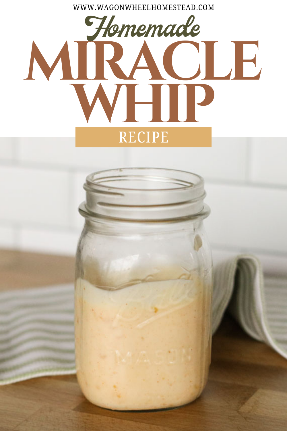 Homemade Miracle Whip Recipe - Wagon Wheel Homestead