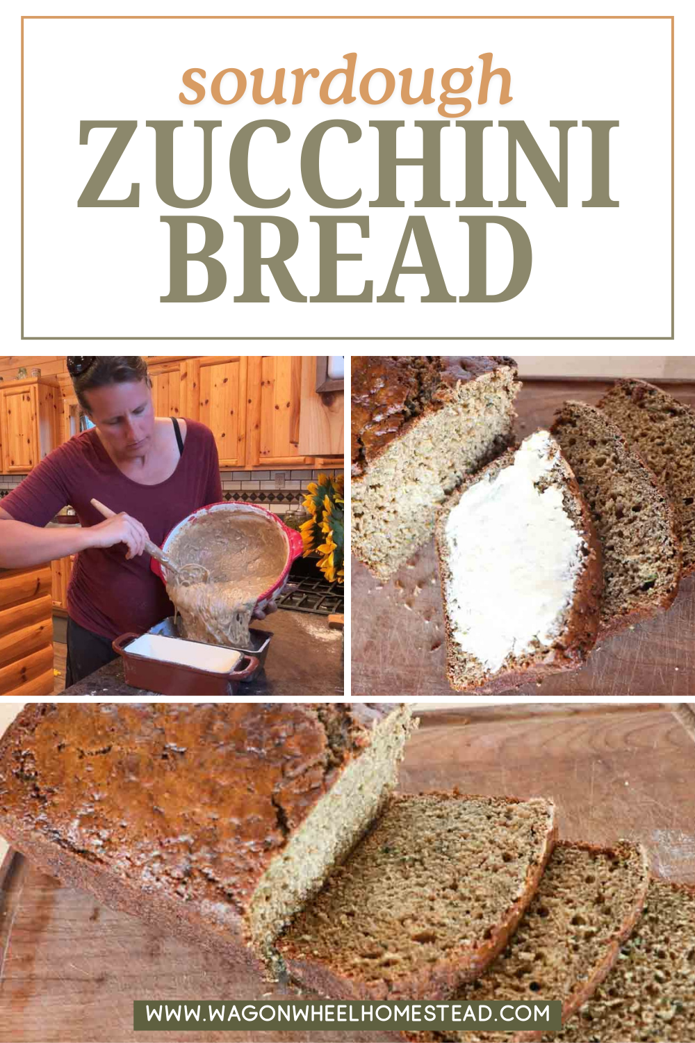 Sourdough Zucchini Bread - Wagon Wheel Homestead